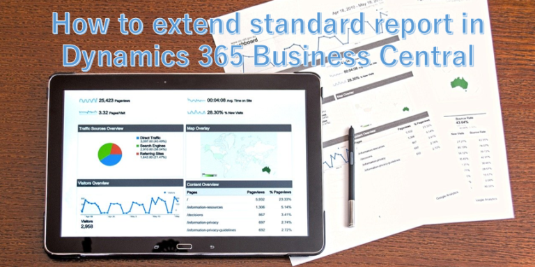 How to extend standard report in Dynamics 365 Business Central ...